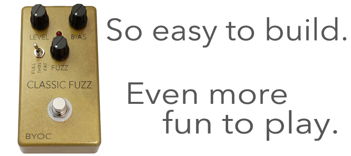 New classic fuzz kit from BYOC