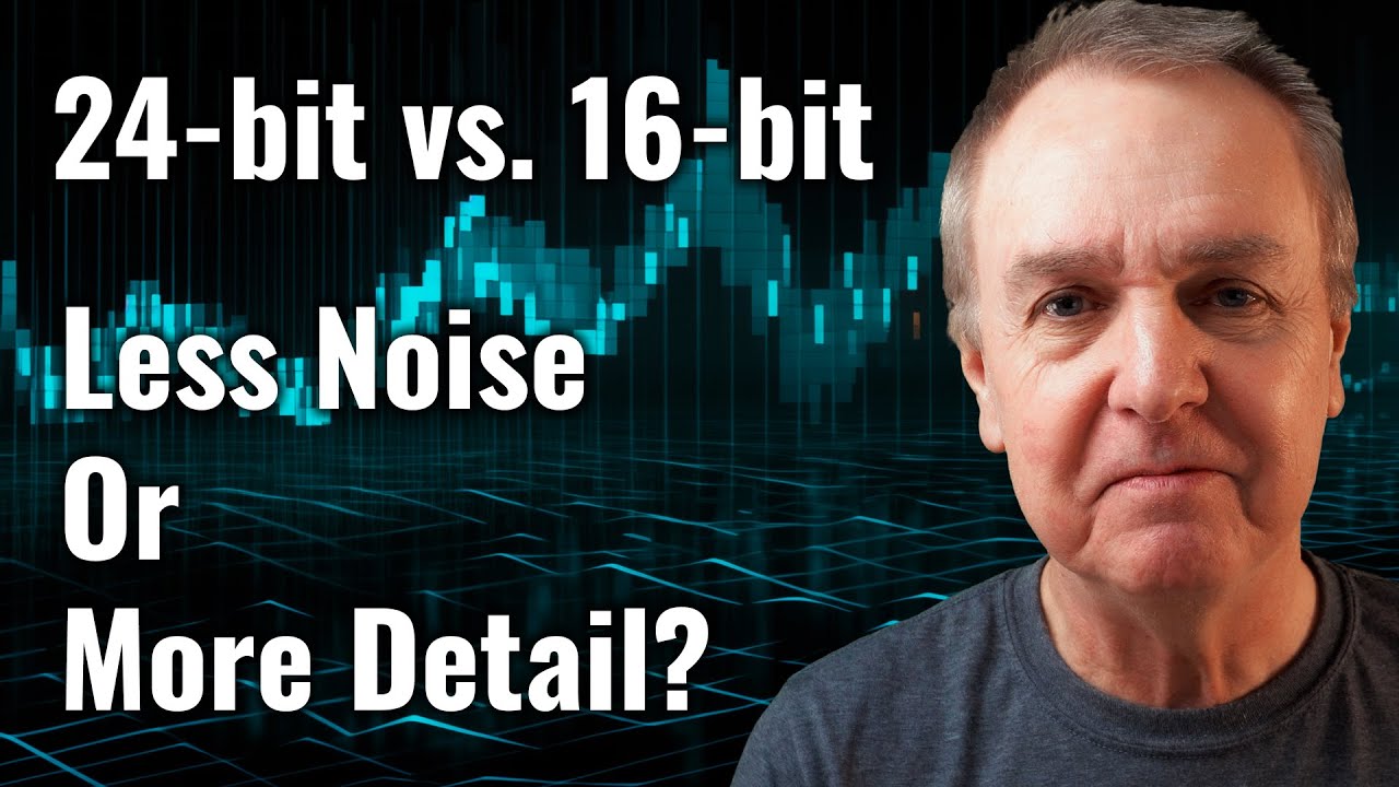 16 bit Vs 24 bit Less Noise Or More Detail 16 bit Vs 24 bit Less Noise Or More Detail
